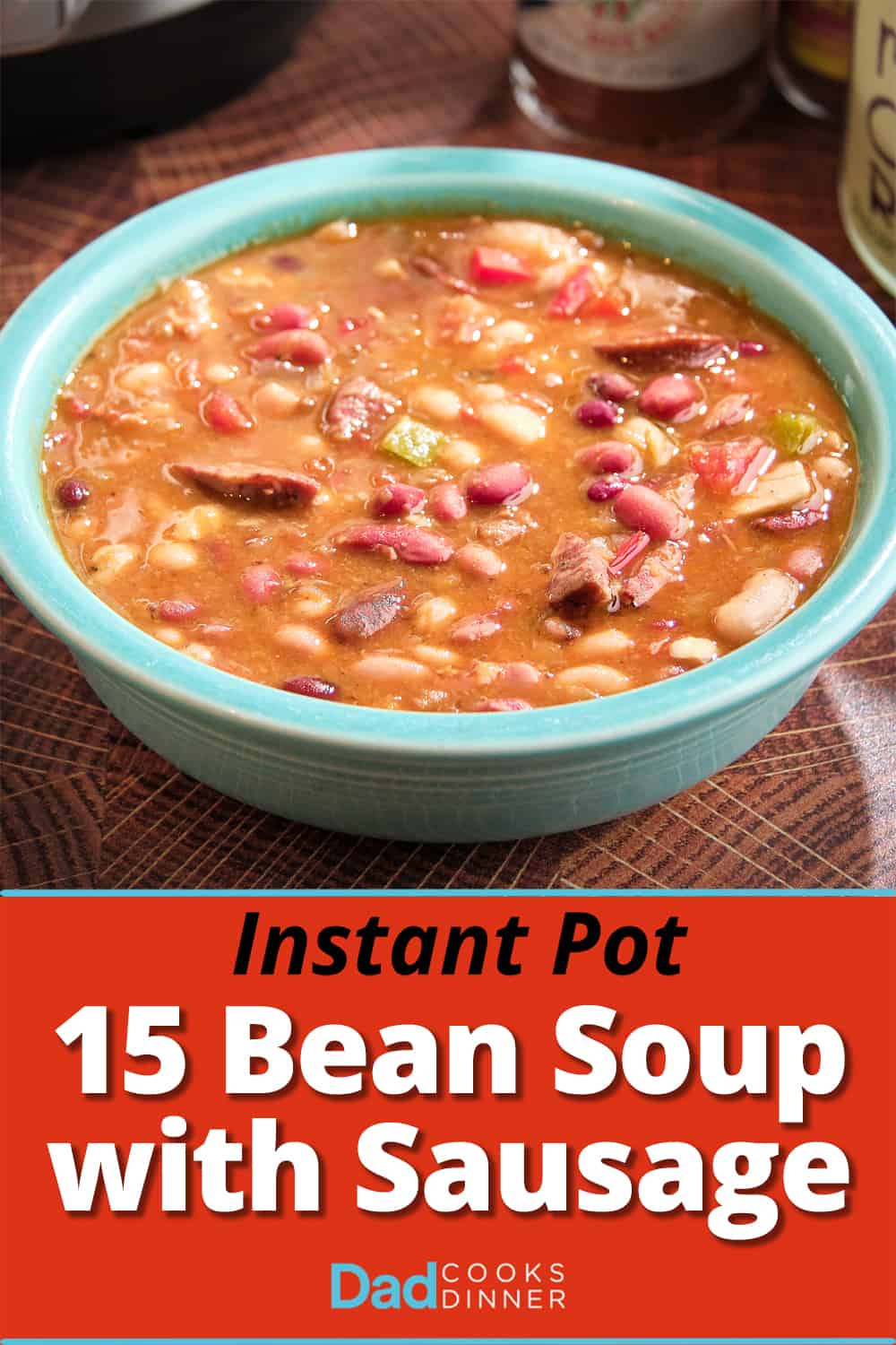 Instant Pot 15 Bean Soup (With Sausage)
